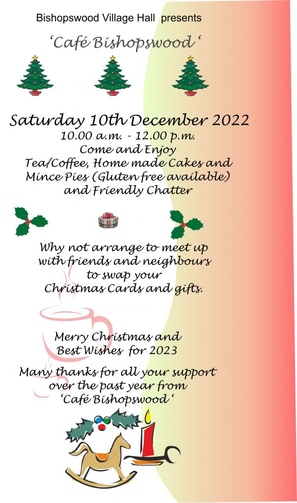 Cafe Bishopswood - Saturday 10th December - Bishopswood Village